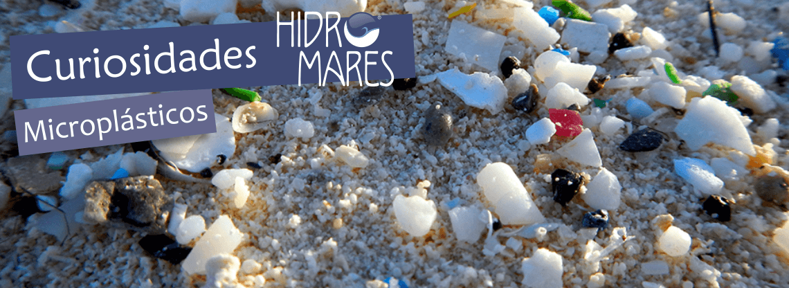 Curiosidades sobre Microplásticos, conscientize-se - HidroMares